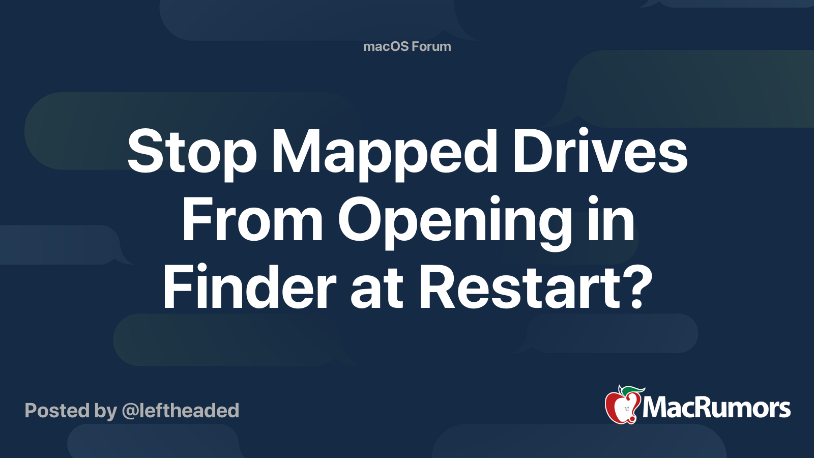 Stop Mapped Drives From Opening in Finder at Restart? | MacRumors Forums