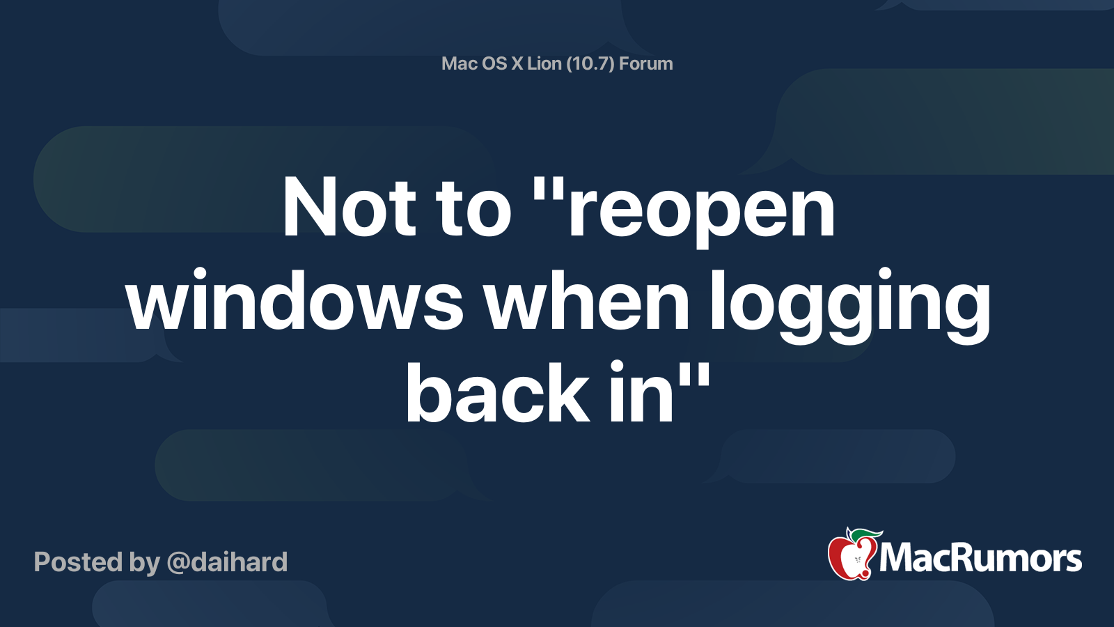 Not to "reopen windows when logging back in" | MacRumors Forums