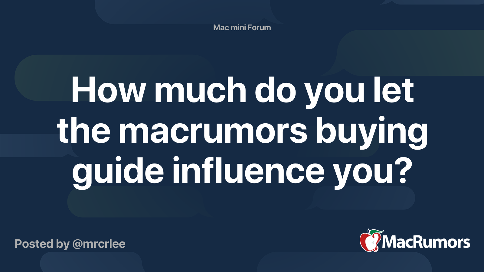 How much do you let the macrumors buying guide influence you ...