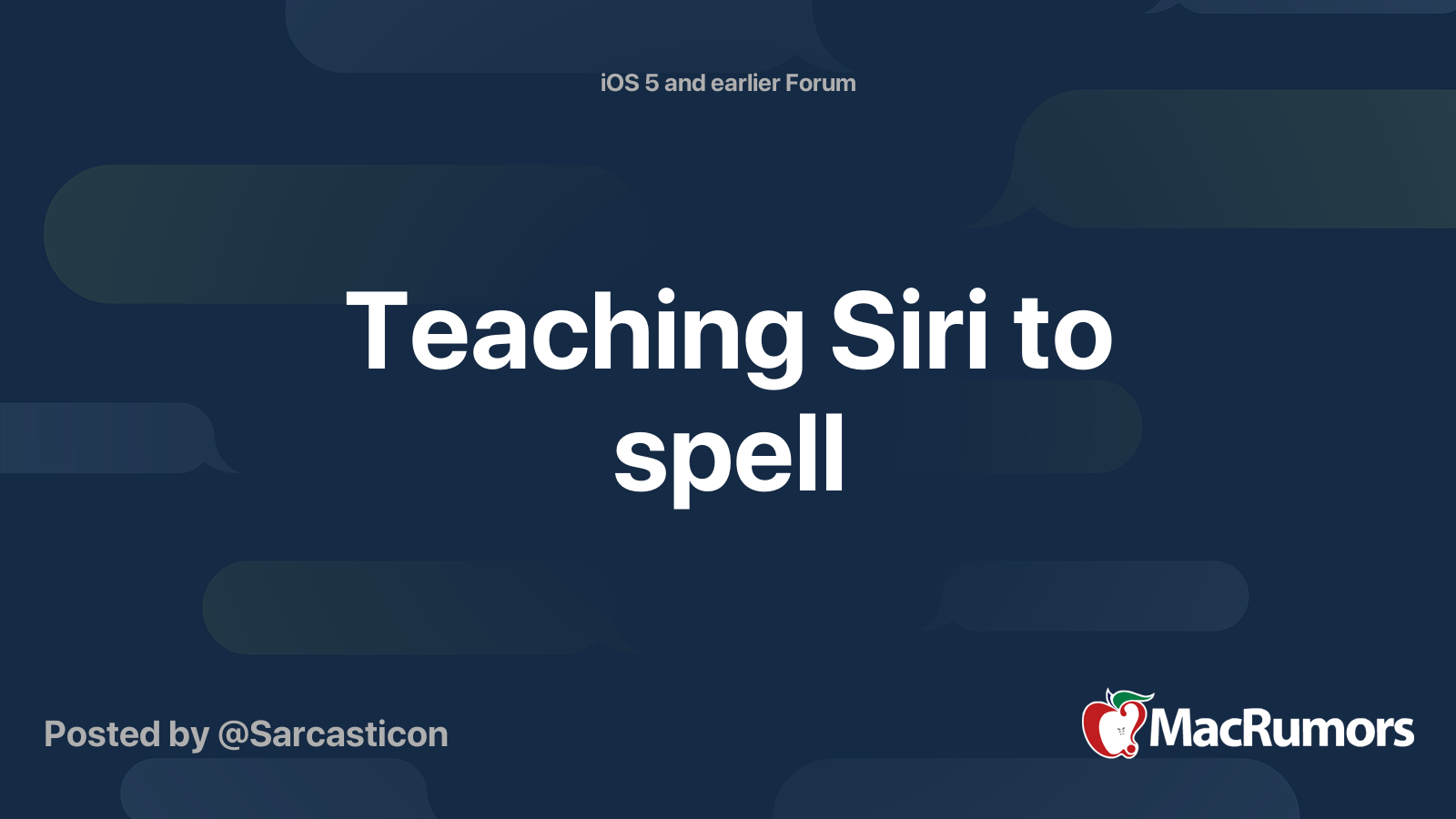 Teaching Siri to spell | MacRumors Forums