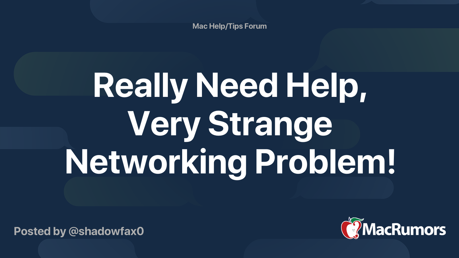 Really Need Help, Very Strange Networking Problem! | MacRumors Forums