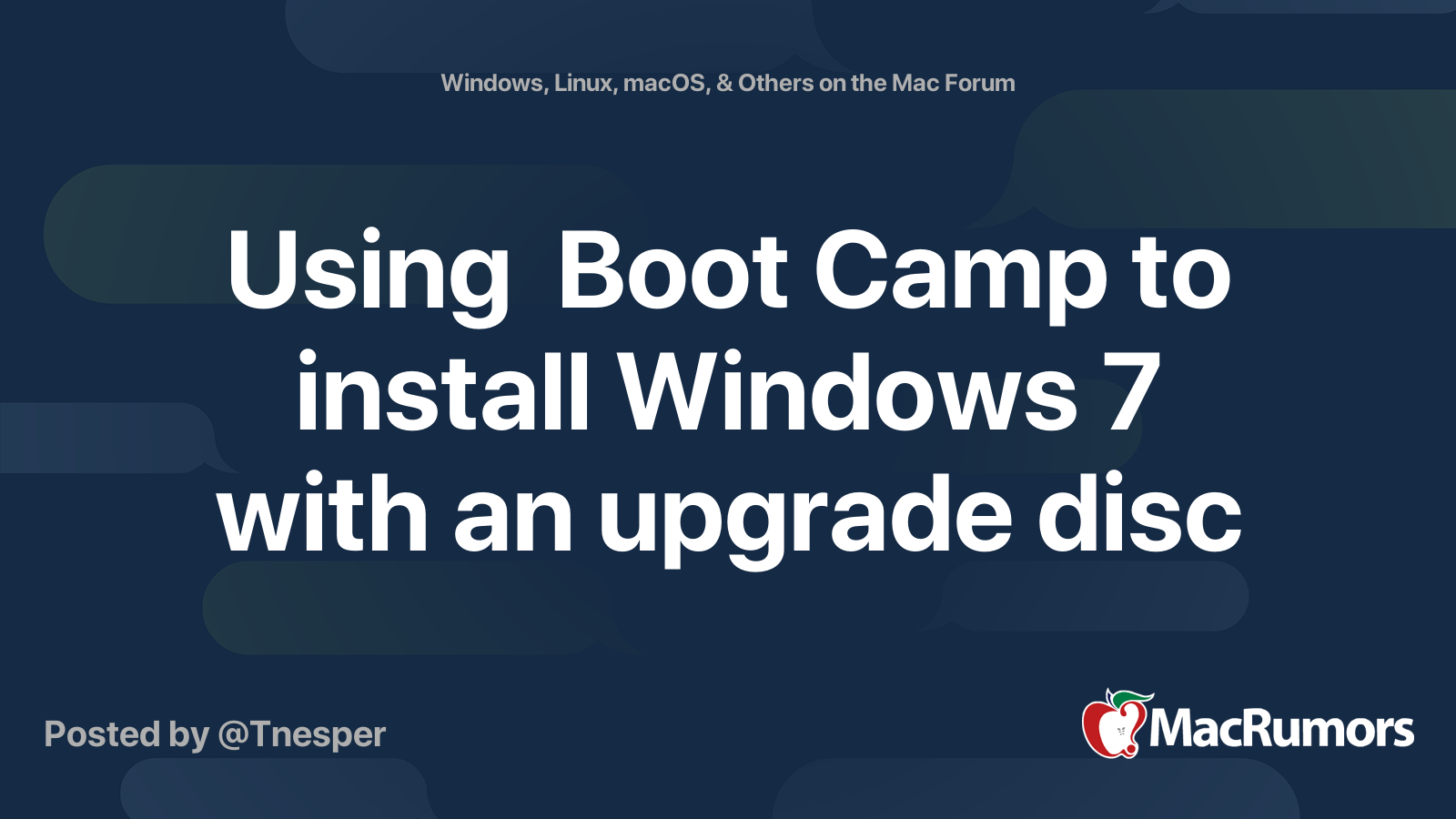 Using Boot Camp to install Windows 7 with an upgrade disc | MacRumors Forums
