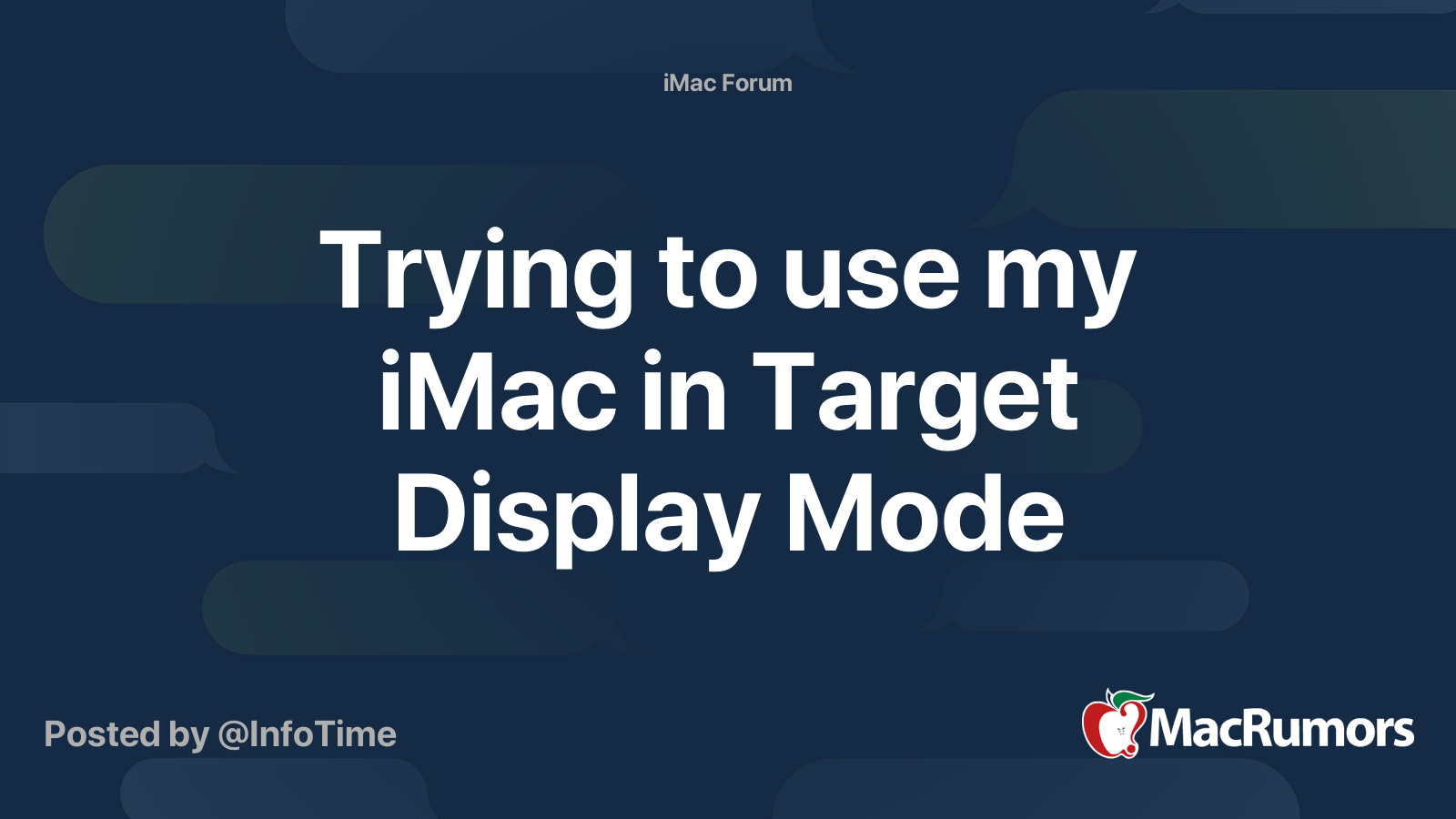 Trying to use my iMac in Target Display Mode | MacRumors Forums