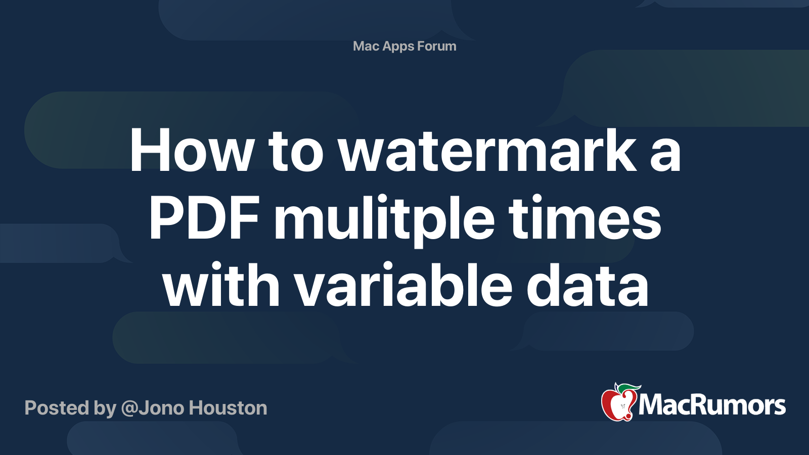 How to watermark a PDF mulitple times with variable data | MacRumors Forums