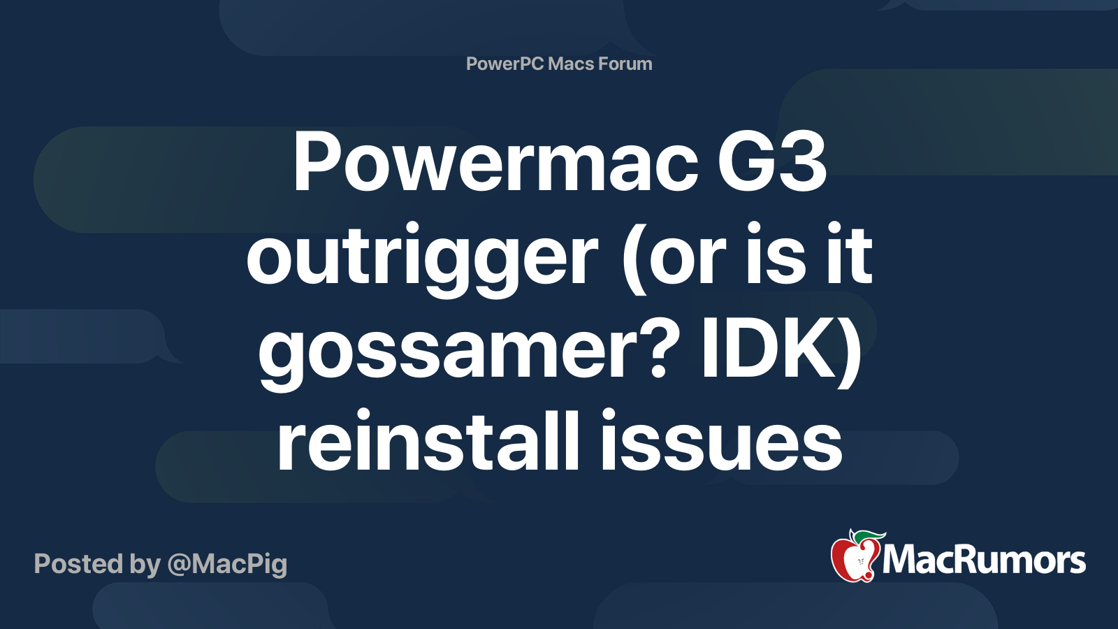 Powermac G3 outrigger (or is it gossamer? IDK) reinstall issues | MacRumors Forums