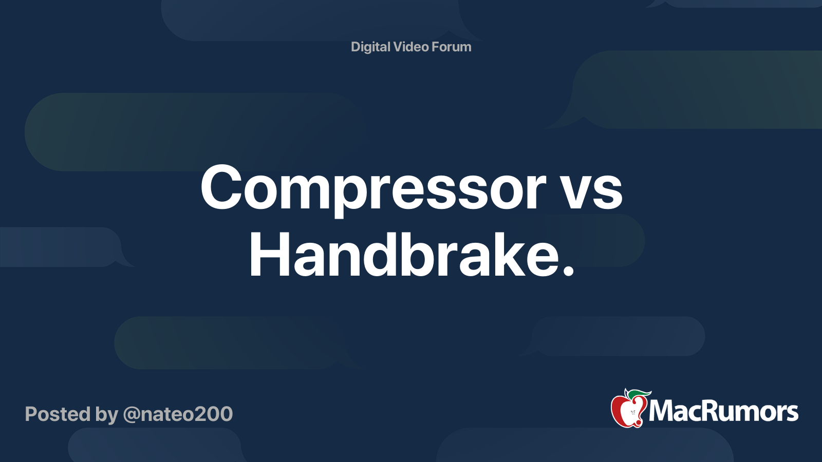 Compressor vs Handbrake. | MacRumors Forums