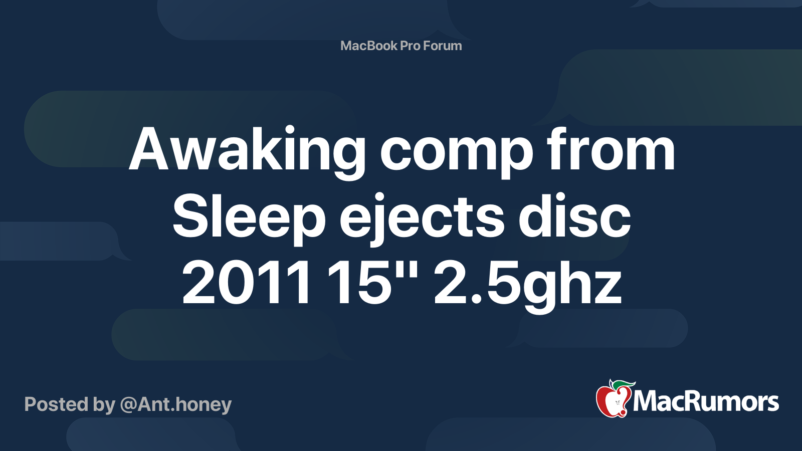 Awaking comp from Sleep ejects disc 2011 15" 2.5ghz | MacRumors Forums