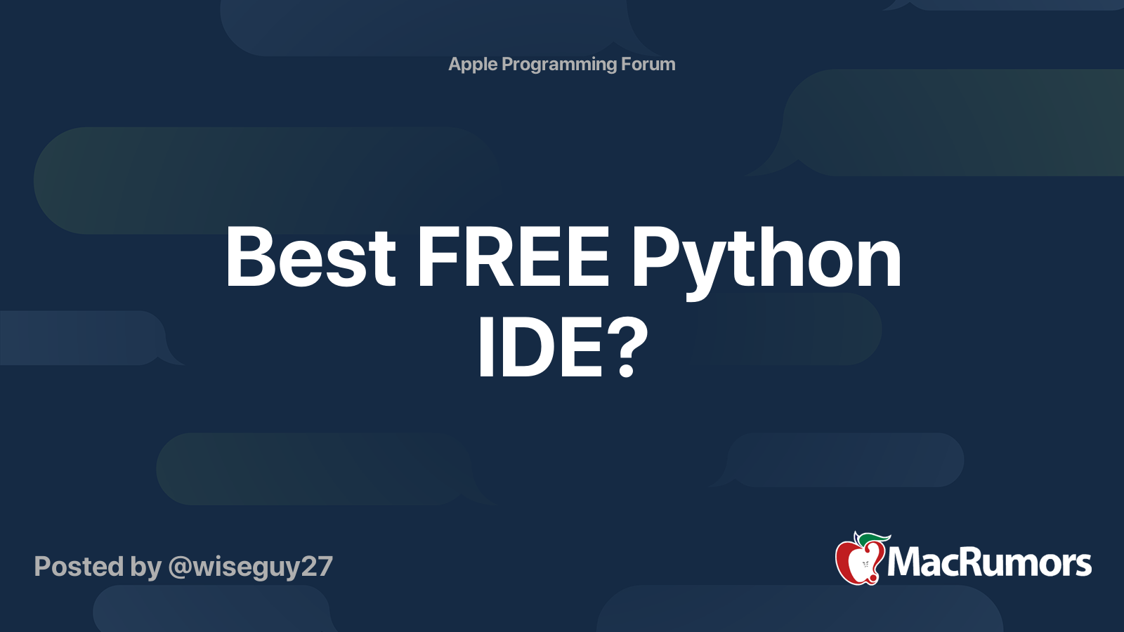 Best FREE Python IDE? | MacRumors Forums