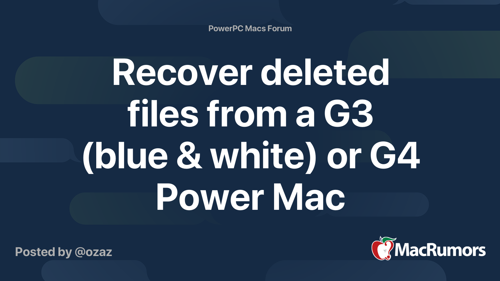 Recover deleted files from a G3 (blue & white) or G4 Power Mac ...