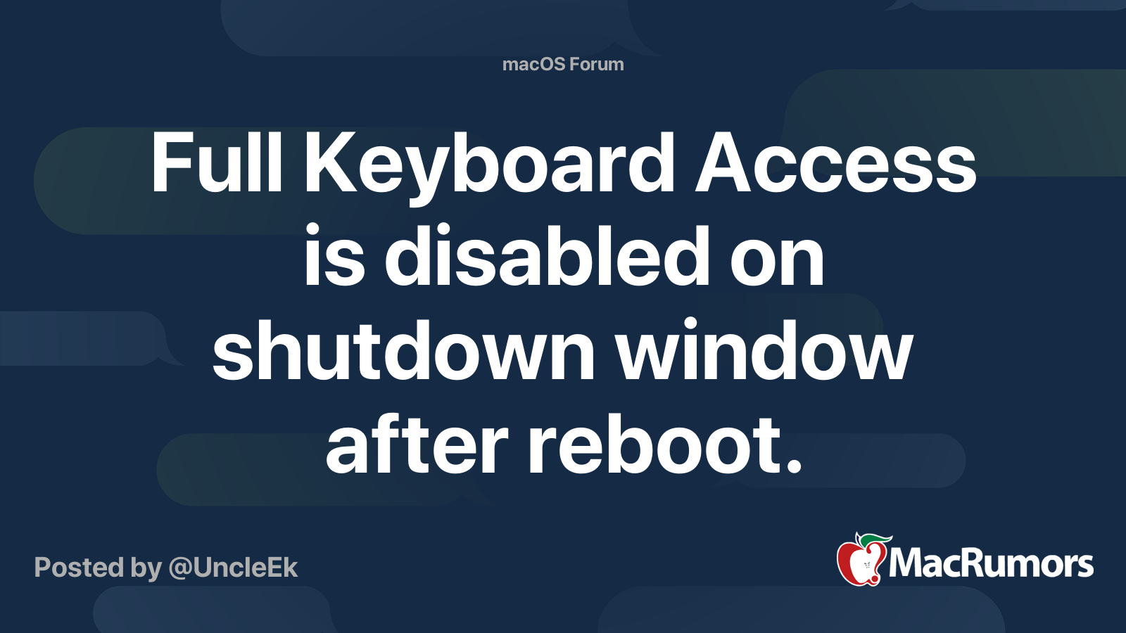 Full Keyboard Access is disabled on shutdown window after reboot. | MacRumors Forums