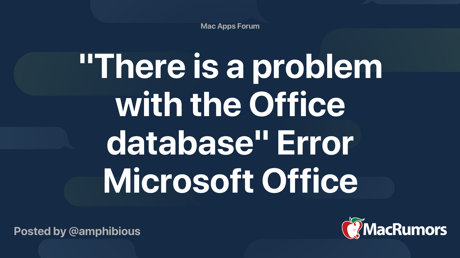 "There is a problem with the Office database" Error Microsoft Office 2011 | MacRumors Forums