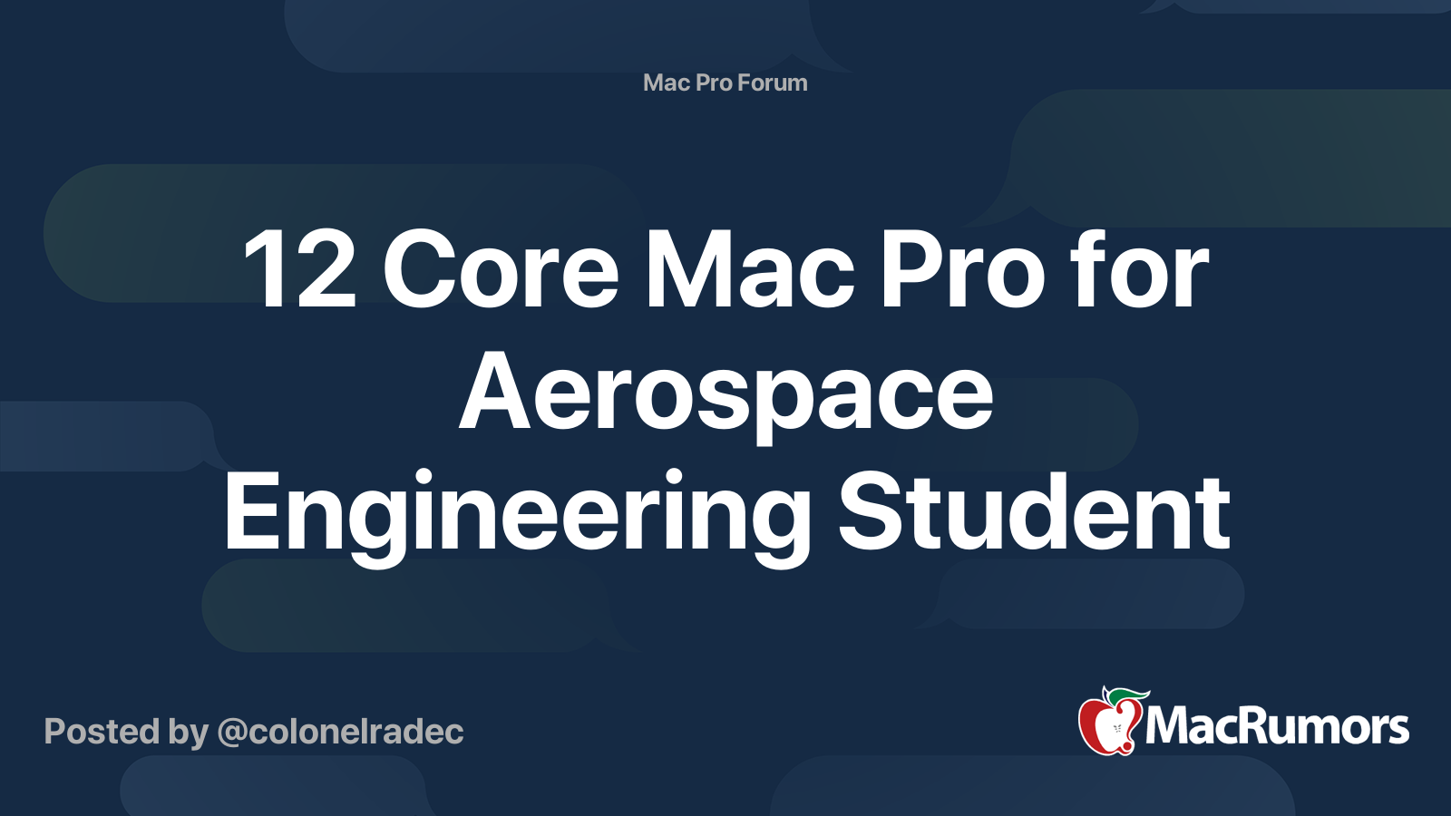 12 Core Mac Pro for Aerospace Engineering Student | MacRumors Forums