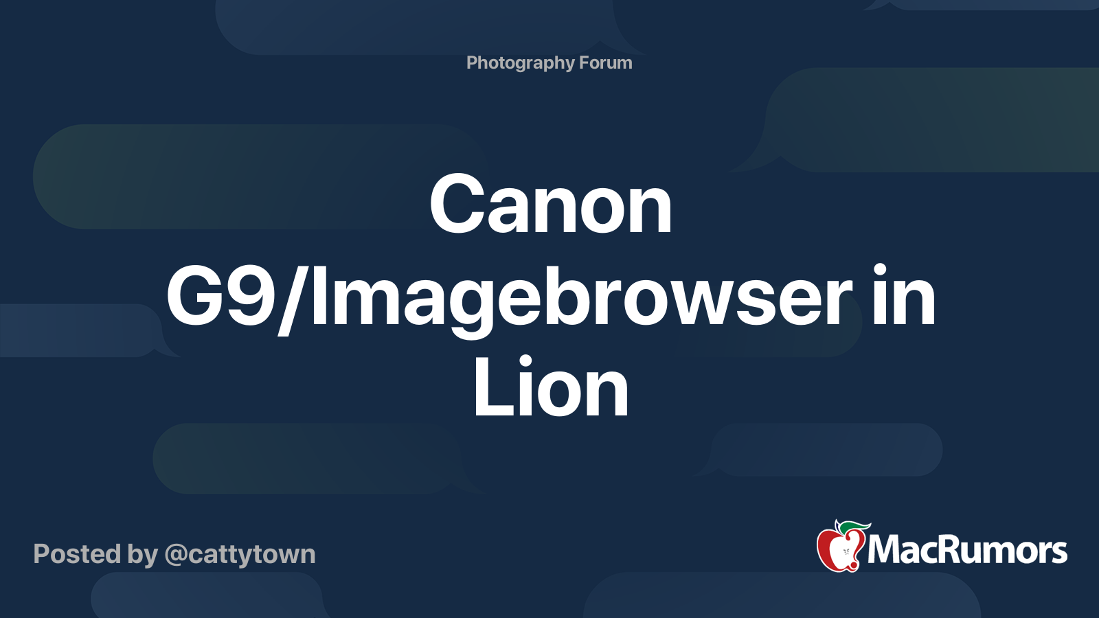 Canon G9/Imagebrowser in Lion | MacRumors Forums