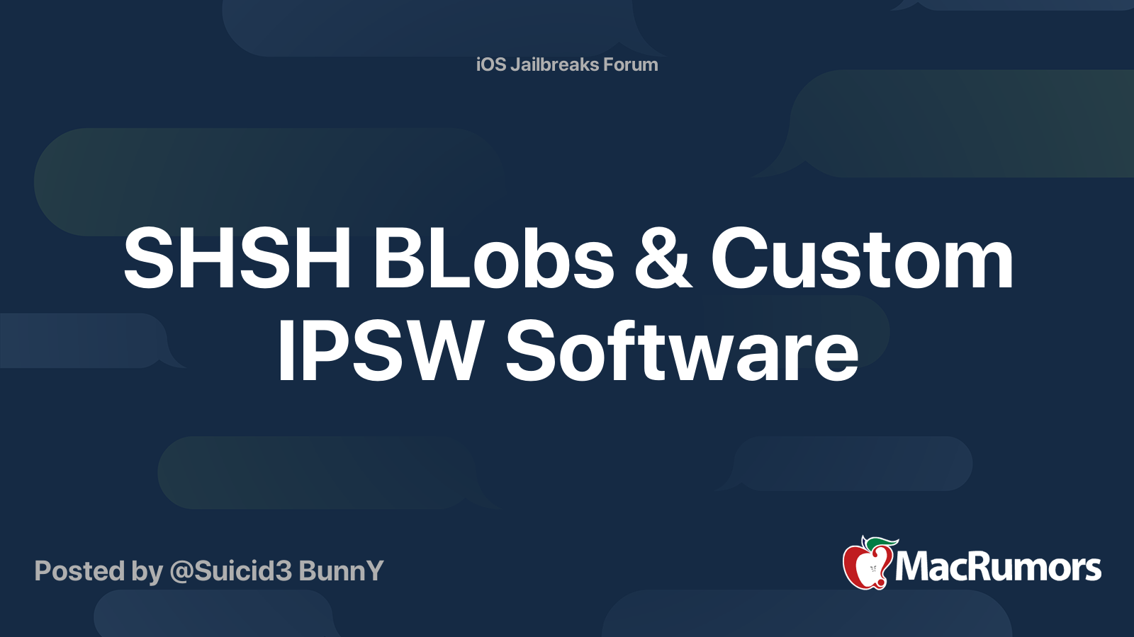 SHSH BLobs & Custom IPSW Software | MacRumors Forums
