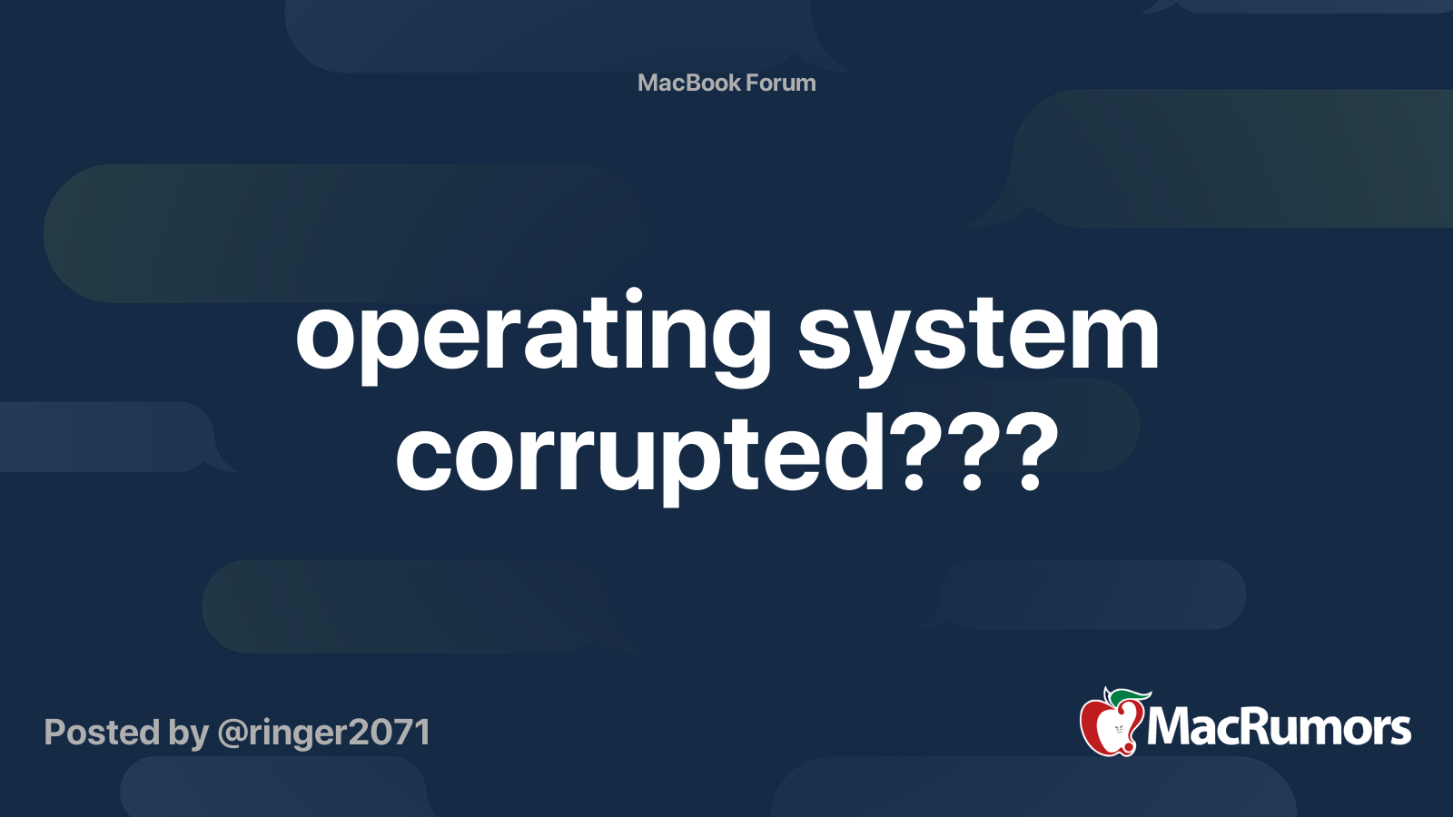 operating system corrupted??? | MacRumors Forums