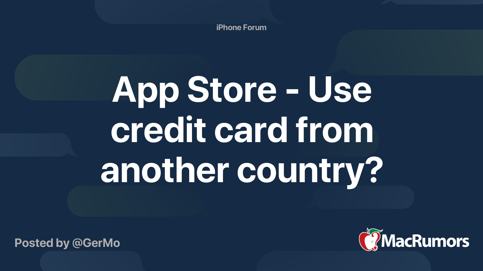 App Store - Use credit card from another country? | MacRumors Forums