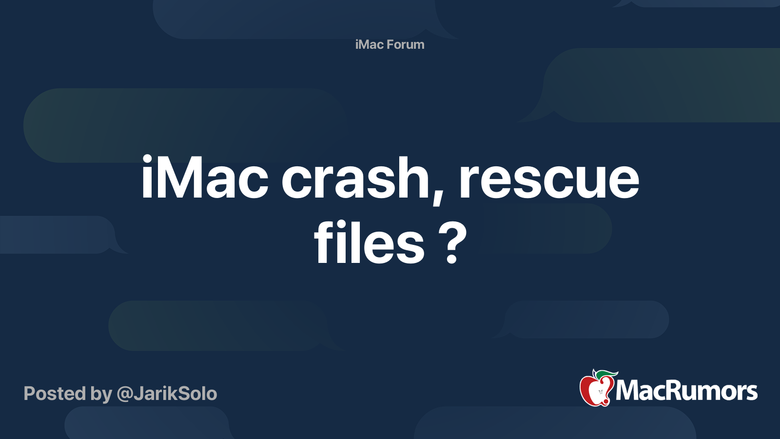 iMac crash, rescue files ? | MacRumors Forums