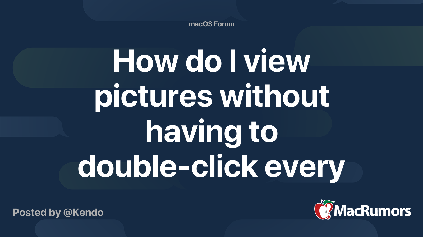 How do I view pictures without having to double-click every image? | MacRumors Forums
