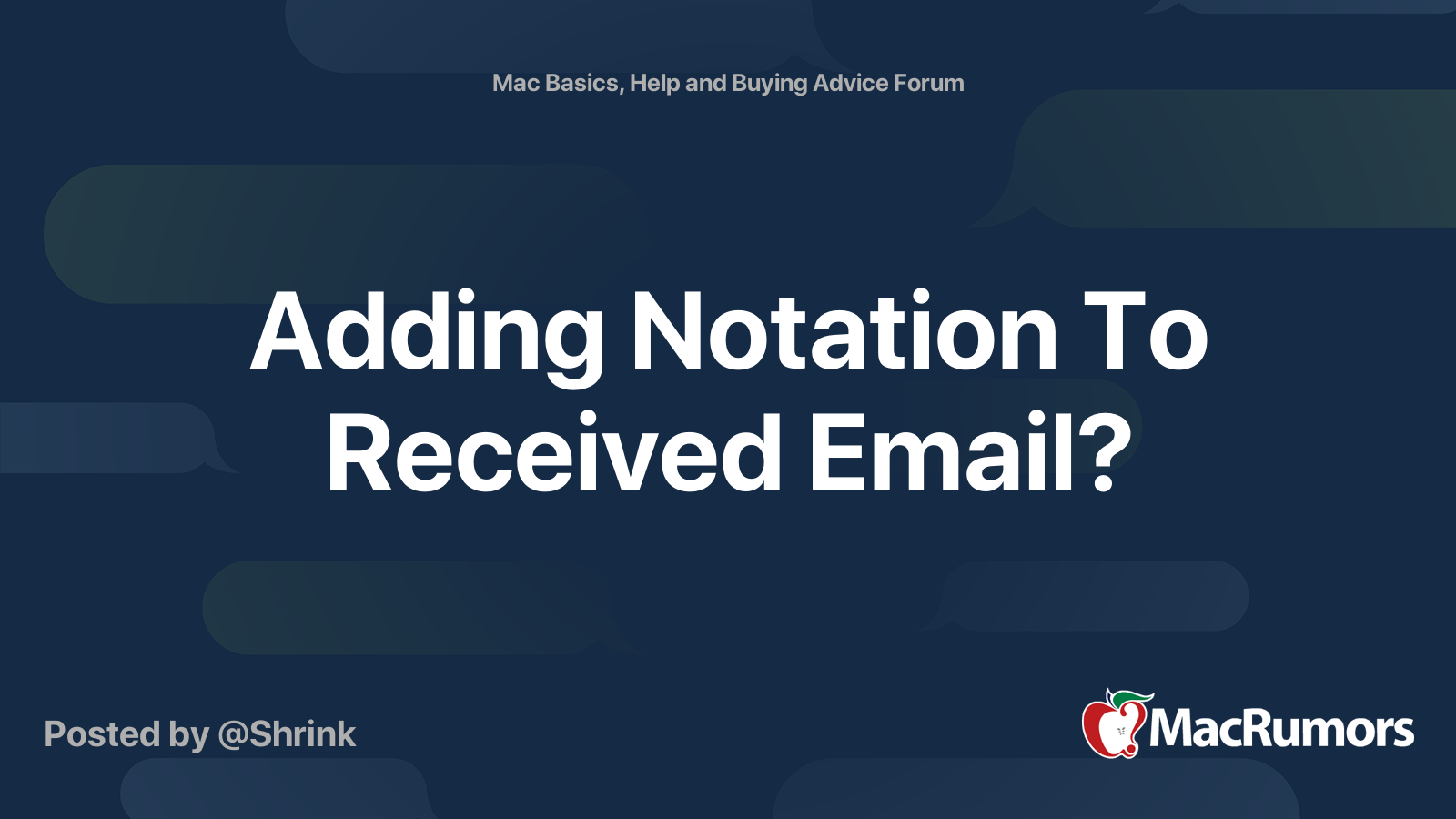 Adding Notation To Received Email? | MacRumors Forums
