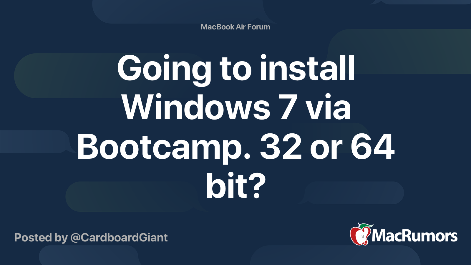 Going to install Windows 7 via Bootcamp. 32 or 64 bit? | MacRumors Forums
