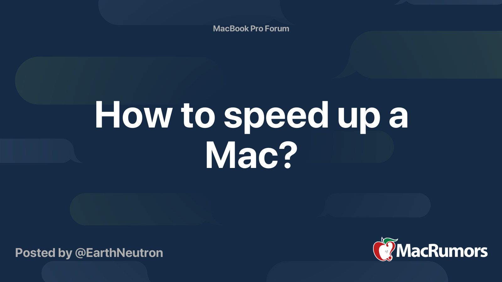 How to speed up a Mac? | MacRumors Forums