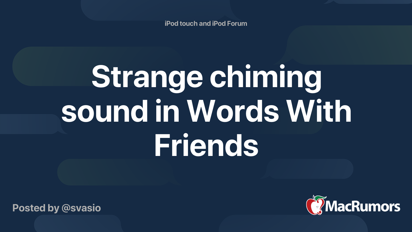 Strange chiming sound in Words With Friends | MacRumors Forums