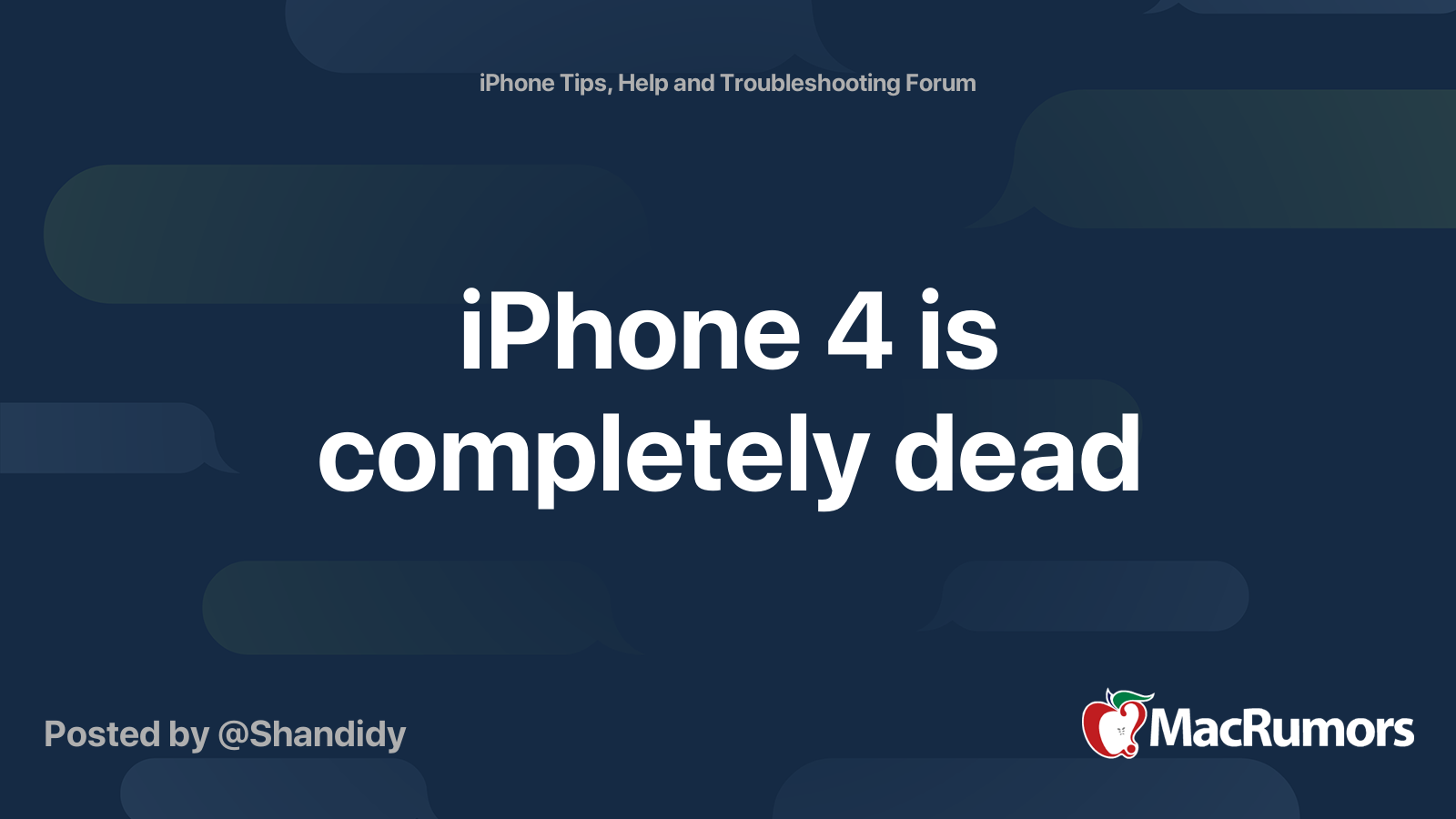 iPhone 4 is completely dead | MacRumors Forums