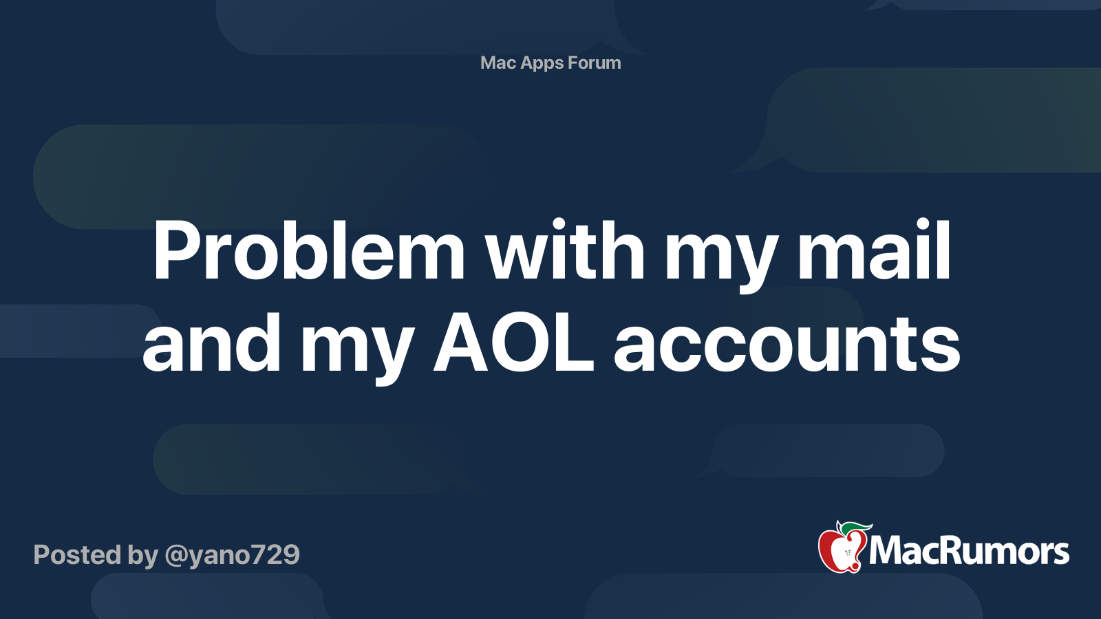 Problem with my mail and my AOL accounts | MacRumors Forums