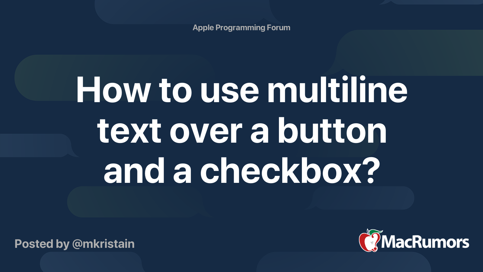 How to use multiline text over a button and a checkbox? | MacRumors Forums