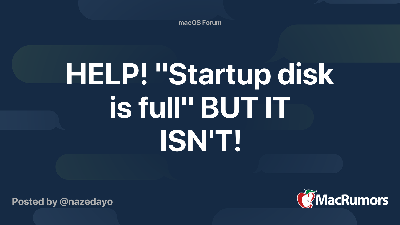HELP! "Startup disk is full" BUT IT ISN'T! | MacRumors Forums