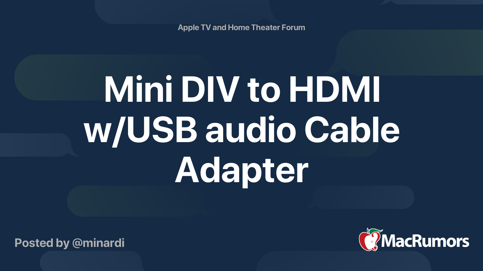 Mini DIV to HDMI w/USB audio Cable Adapter | MacRumors Forums