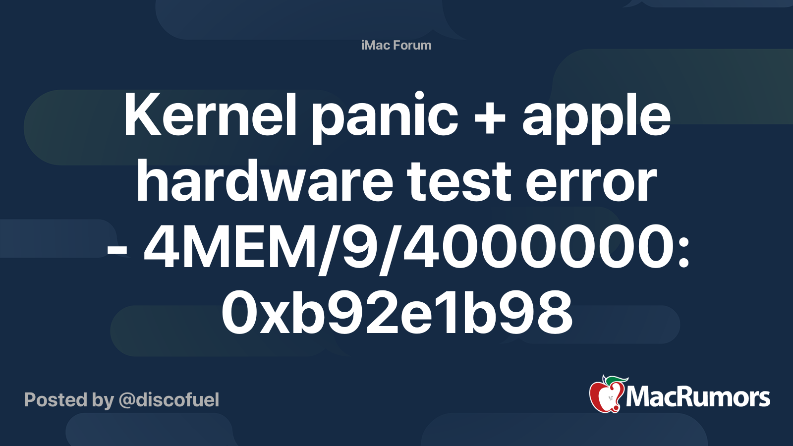 Kernel panic + apple hardware test error - 4MEM/9/4000000: 0xb92e1b98 ...