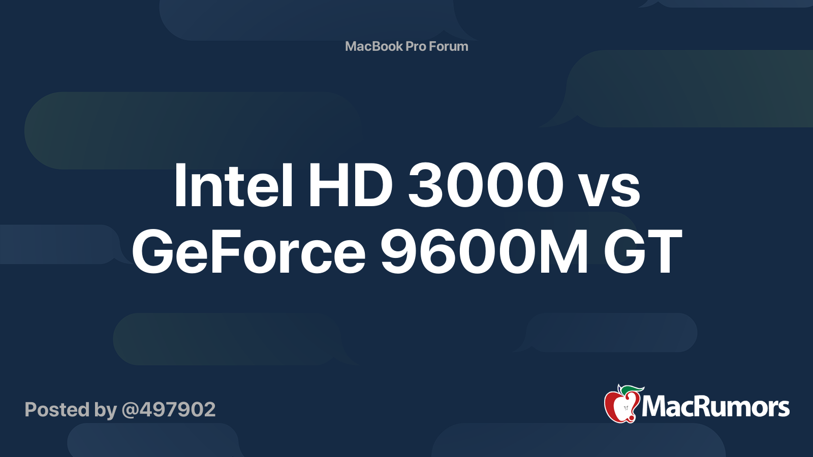 Intel HD 3000 vs GeForce 9600M GT | MacRumors Forums
