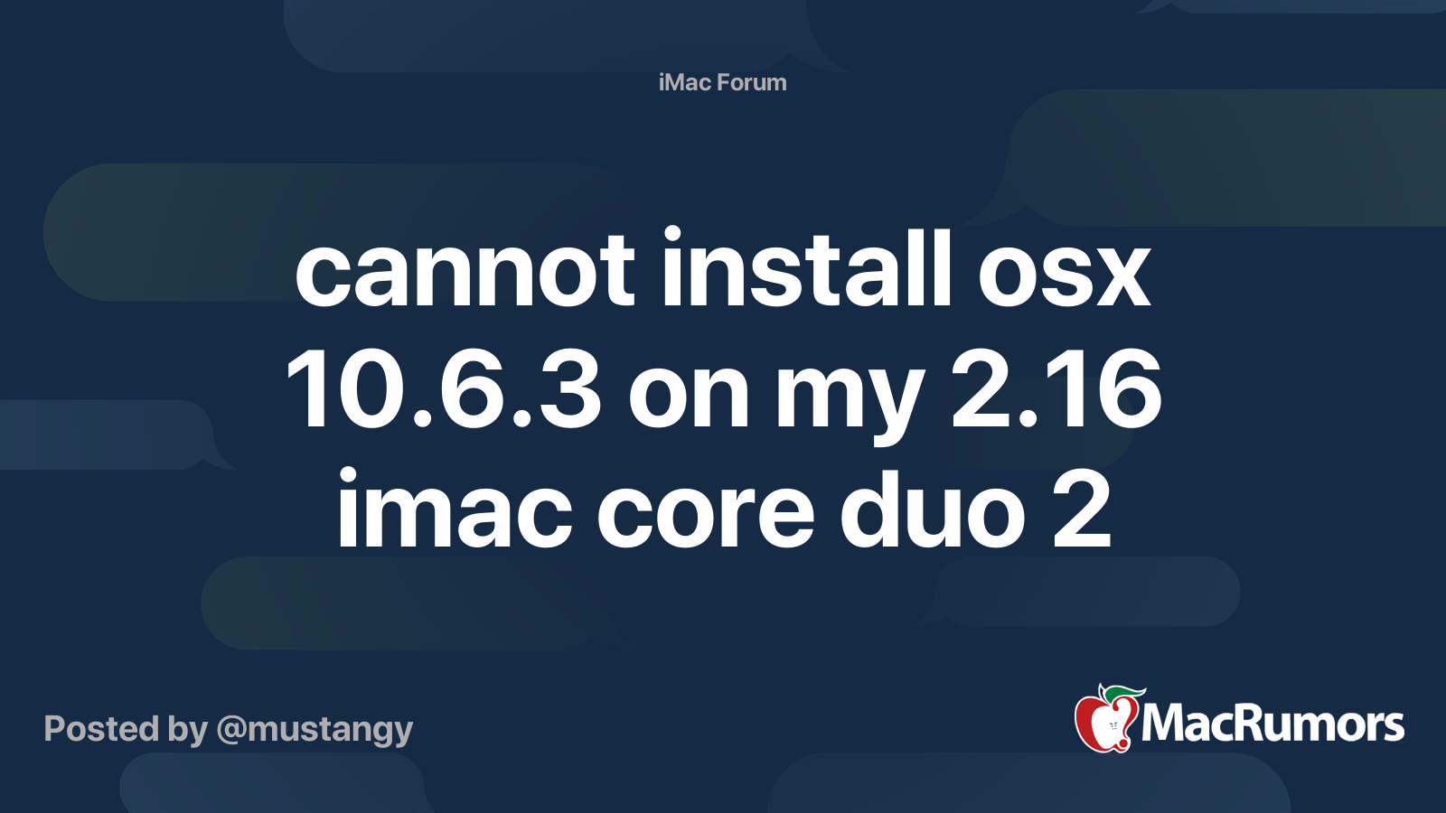 cannot install osx 10.6.3 on my 2.16 imac core duo 2 | MacRumors Forums