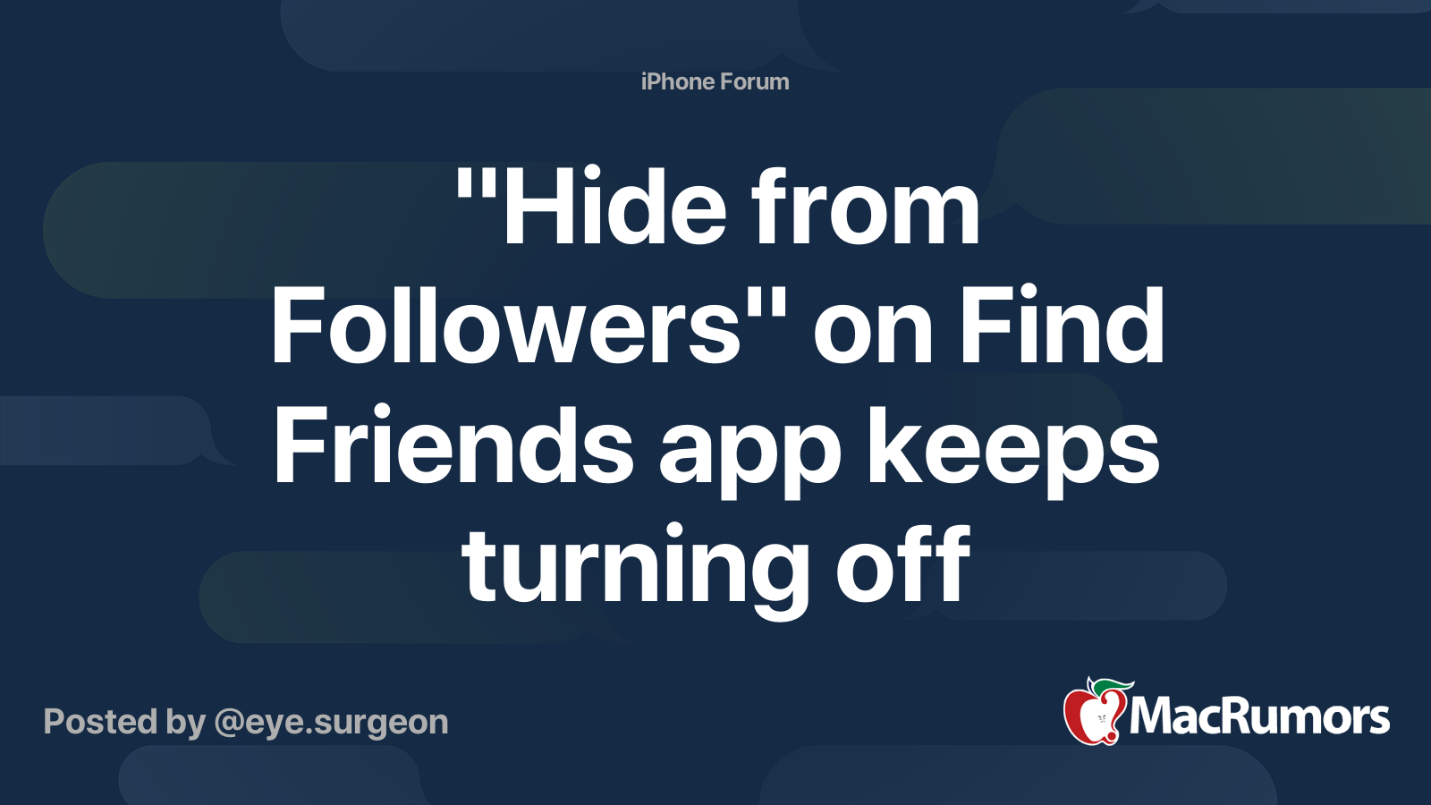 "Hide from Followers" on Find Friends app keeps turning off | MacRumors ...