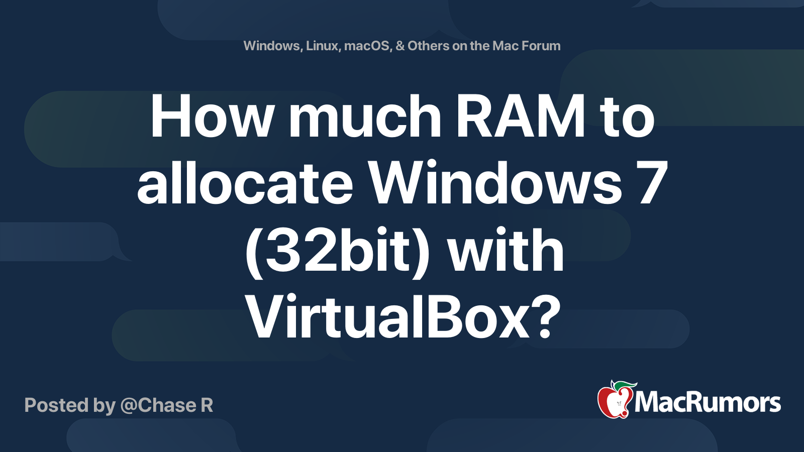 How much RAM to allocate Windows 7 (32bit) with VirtualBox? | MacRumors ...