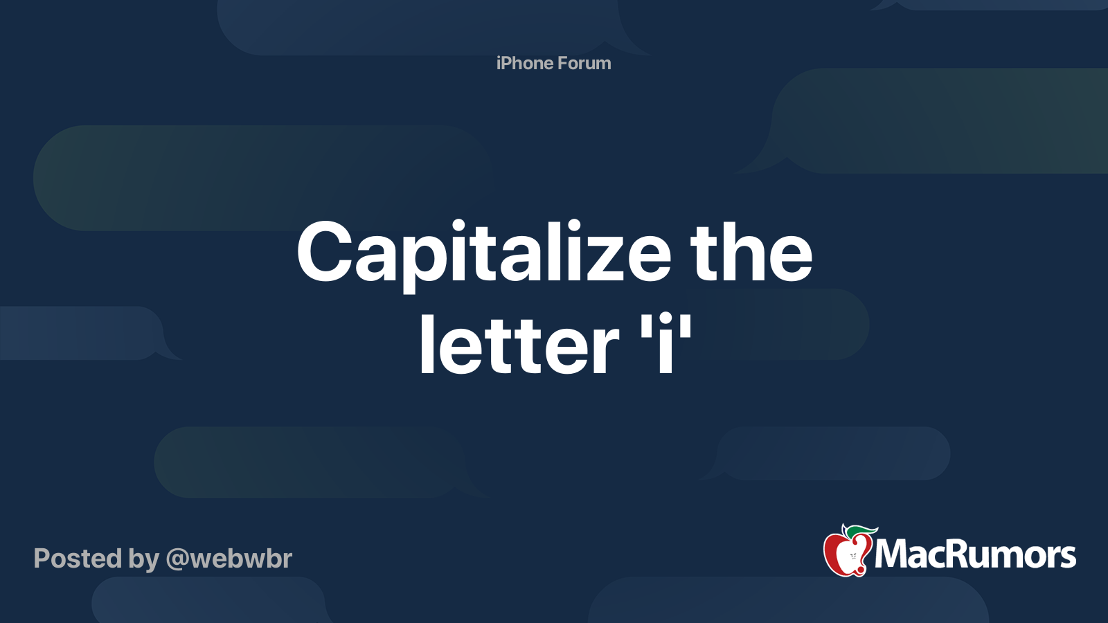 Capitalize the letter 'i' | MacRumors Forums