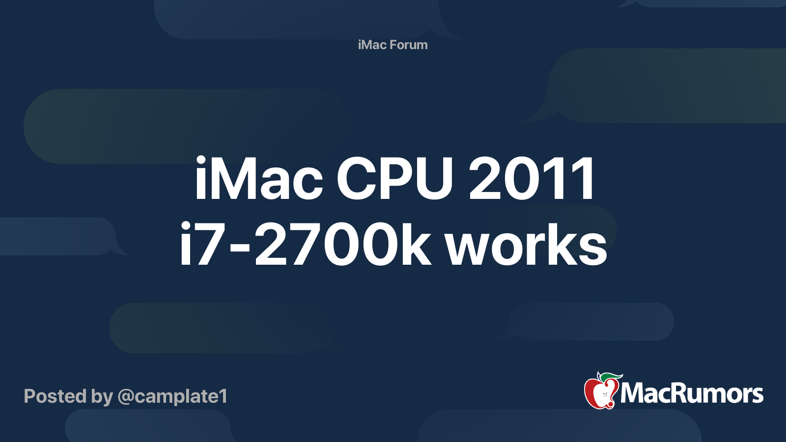 iMac CPU 2011 i7-2700k works | MacRumors Forums