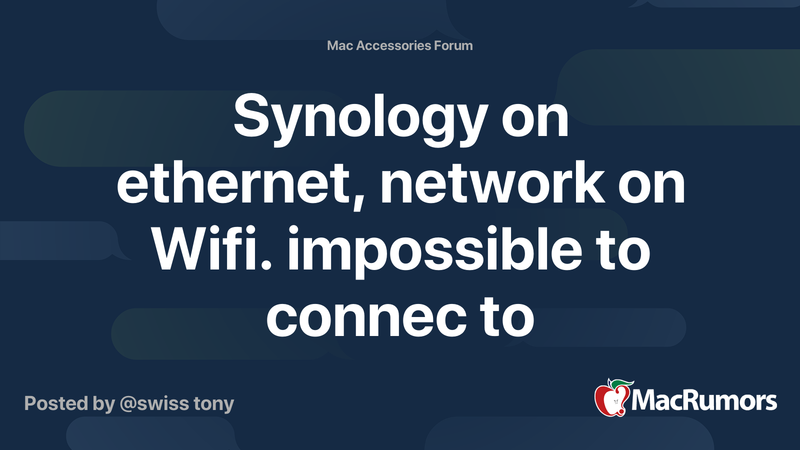 Synology on ethernet, network on Wifi. impossible to connec to synology!!! | MacRumors Forums