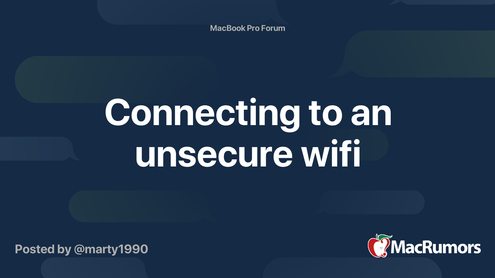 Connecting to an unsecure wifi | MacRumors Forums