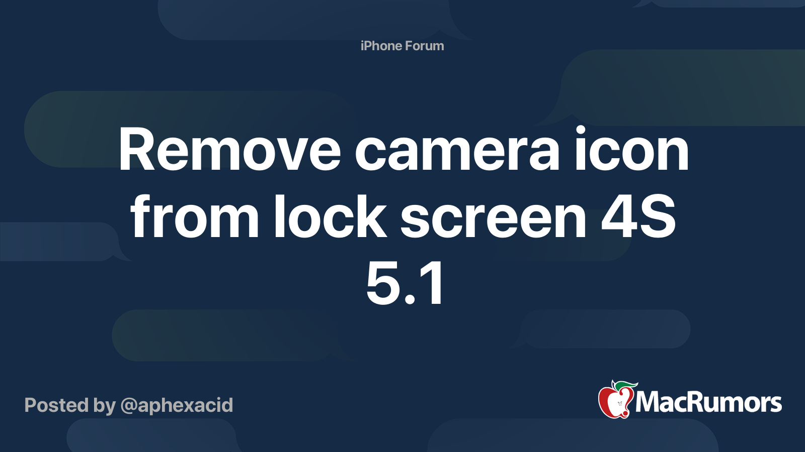 Remove camera icon from lock screen 4S 5.1 | MacRumors Forums