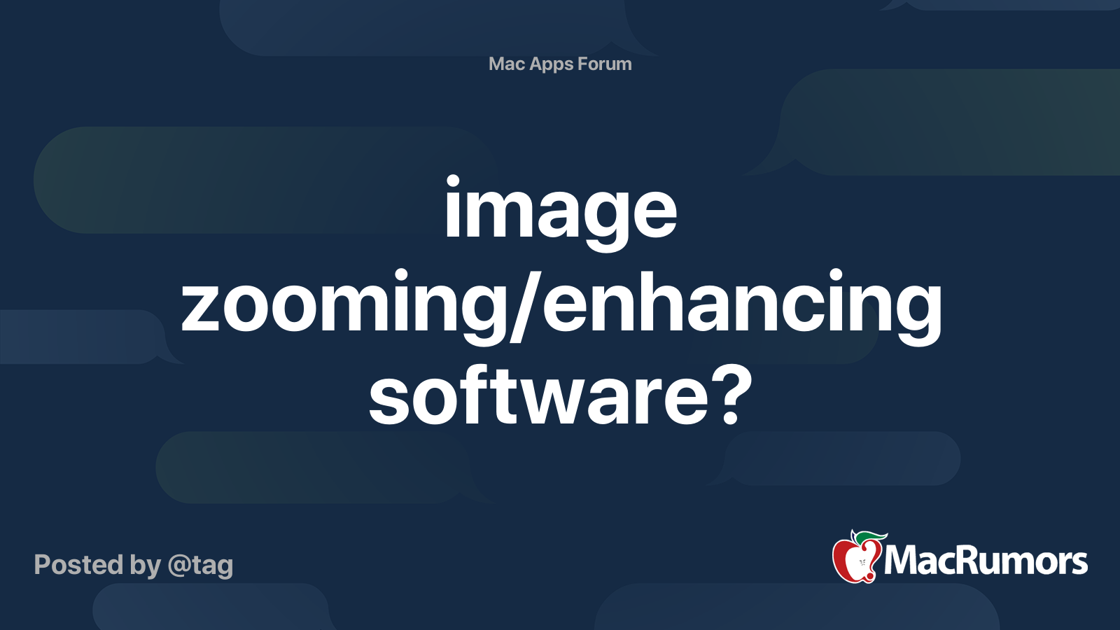 image zooming/enhancing software? | MacRumors Forums