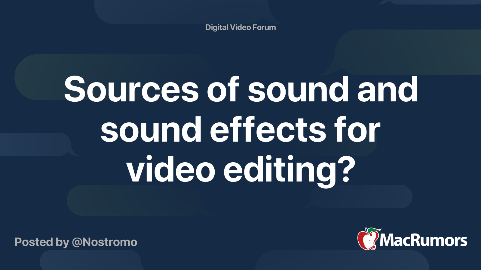 Sources of sound and sound effects for video editing? | MacRumors Forums