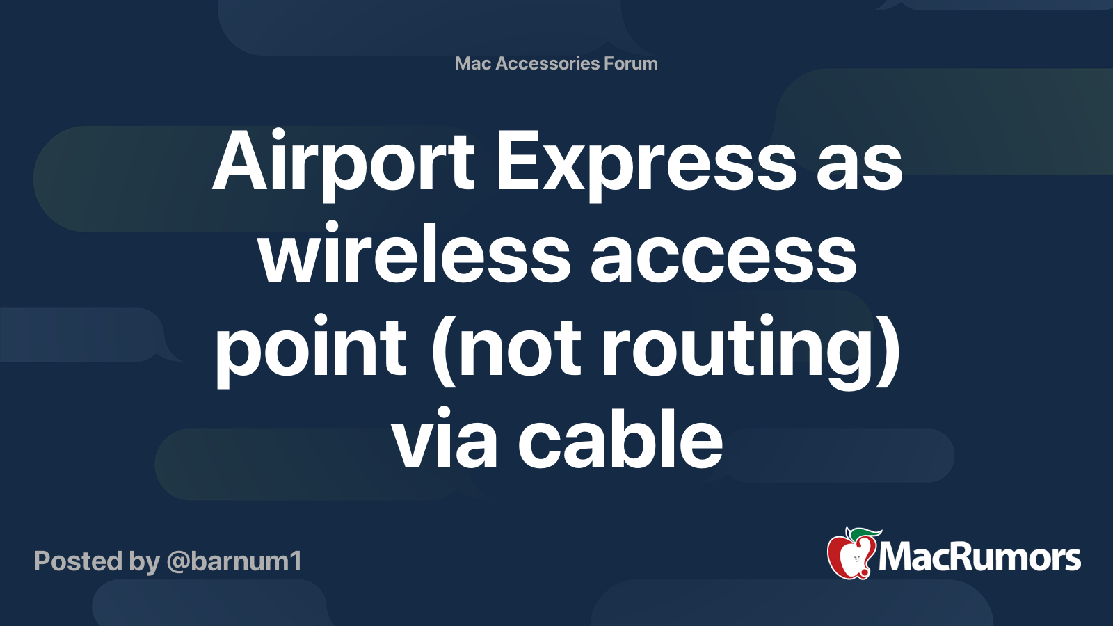 Airport Express as wireless access point (not routing) via cable | MacRumors Forums