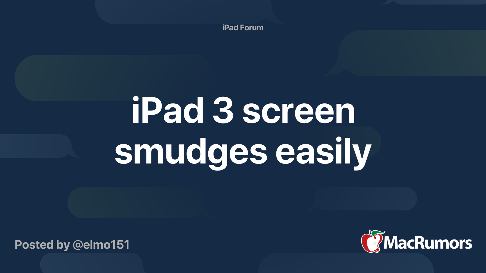 iPad 3 screen smudges easily | MacRumors Forums