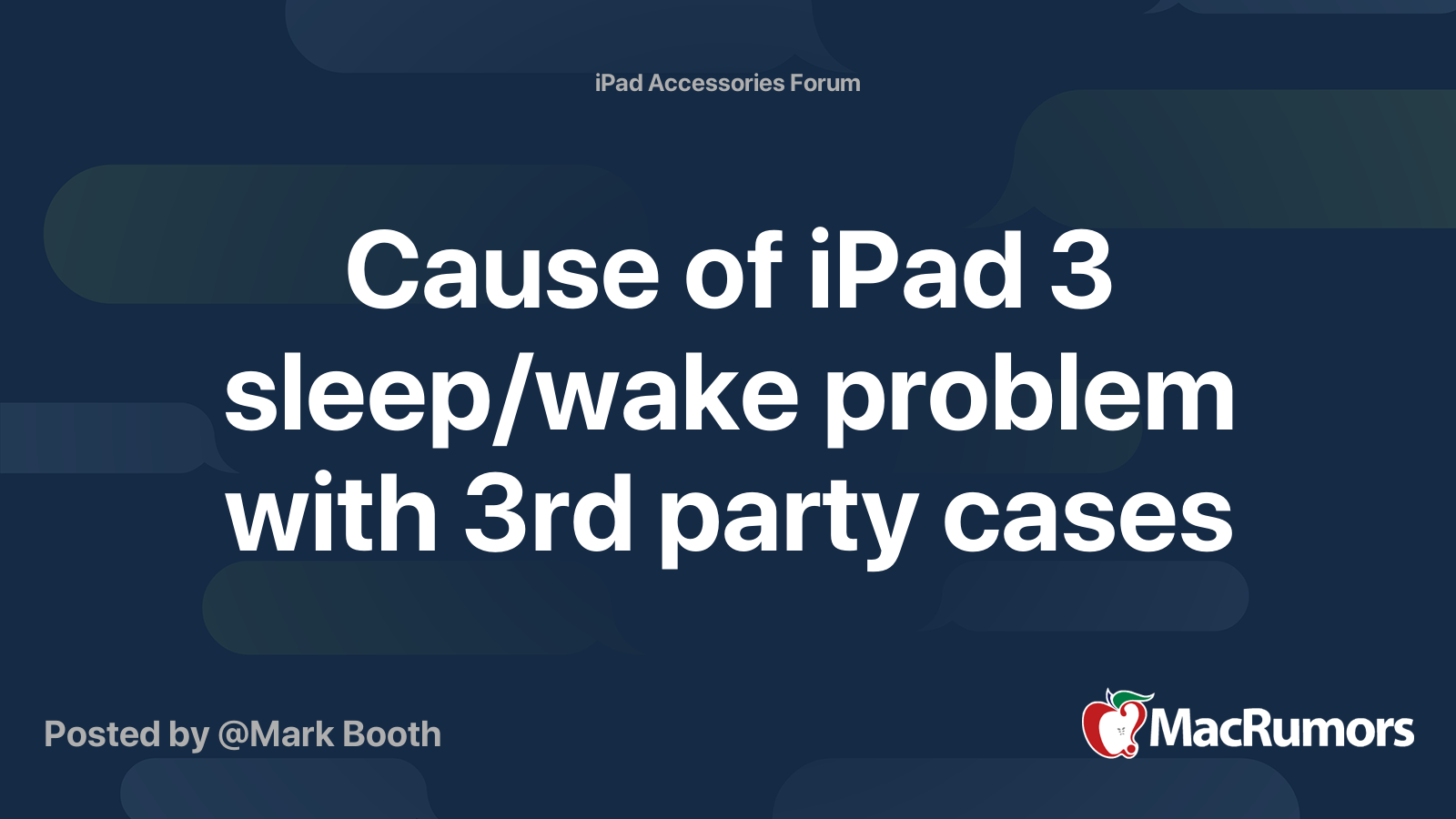 Cause of iPad 3 sleep/wake problem with 3rd party cases | MacRumors Forums
