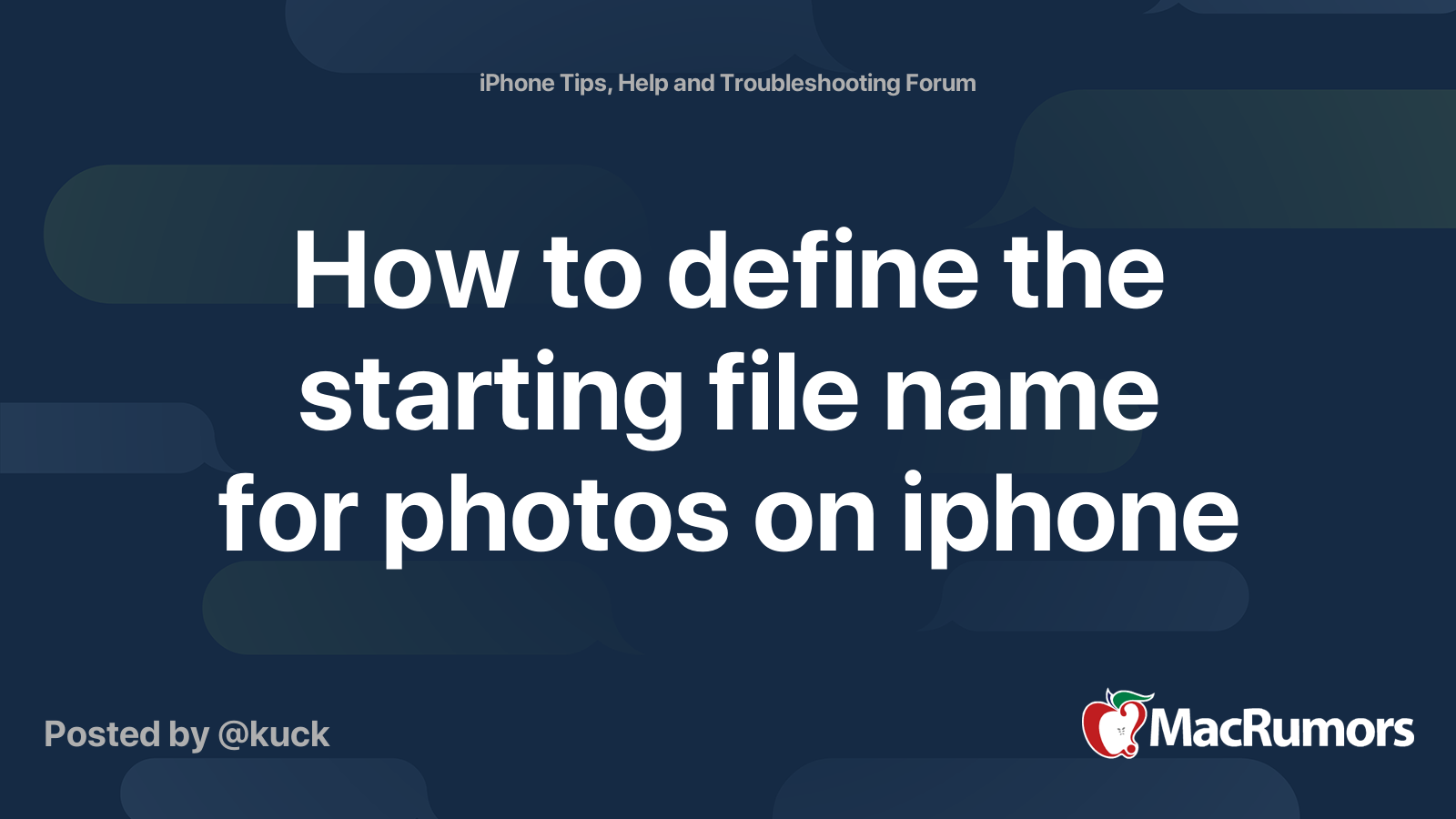 How to define the starting file name for photos on iphone | MacRumors ...