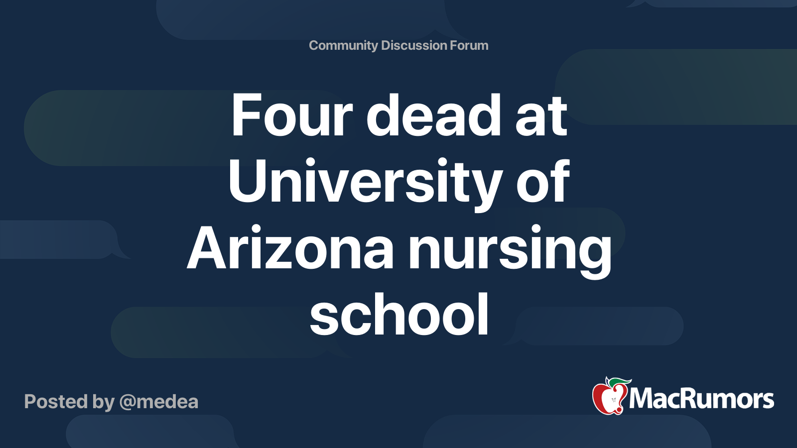 Four dead at University of Arizona nursing school | MacRumors Forums