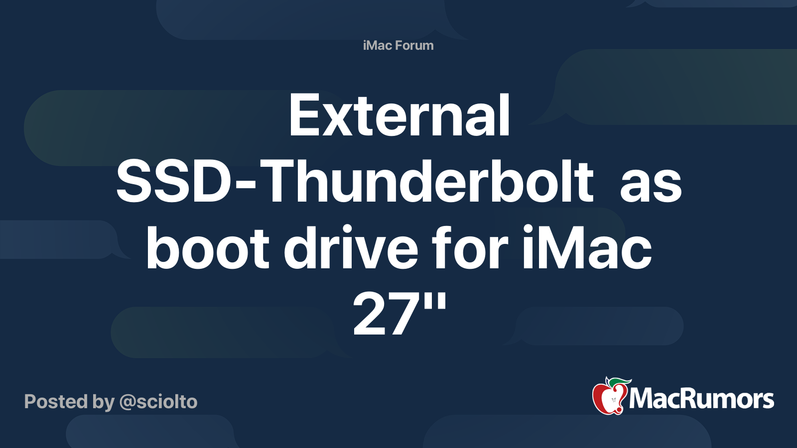 External SSD-Thunderbolt as boot drive for iMac 27'' | MacRumors Forums