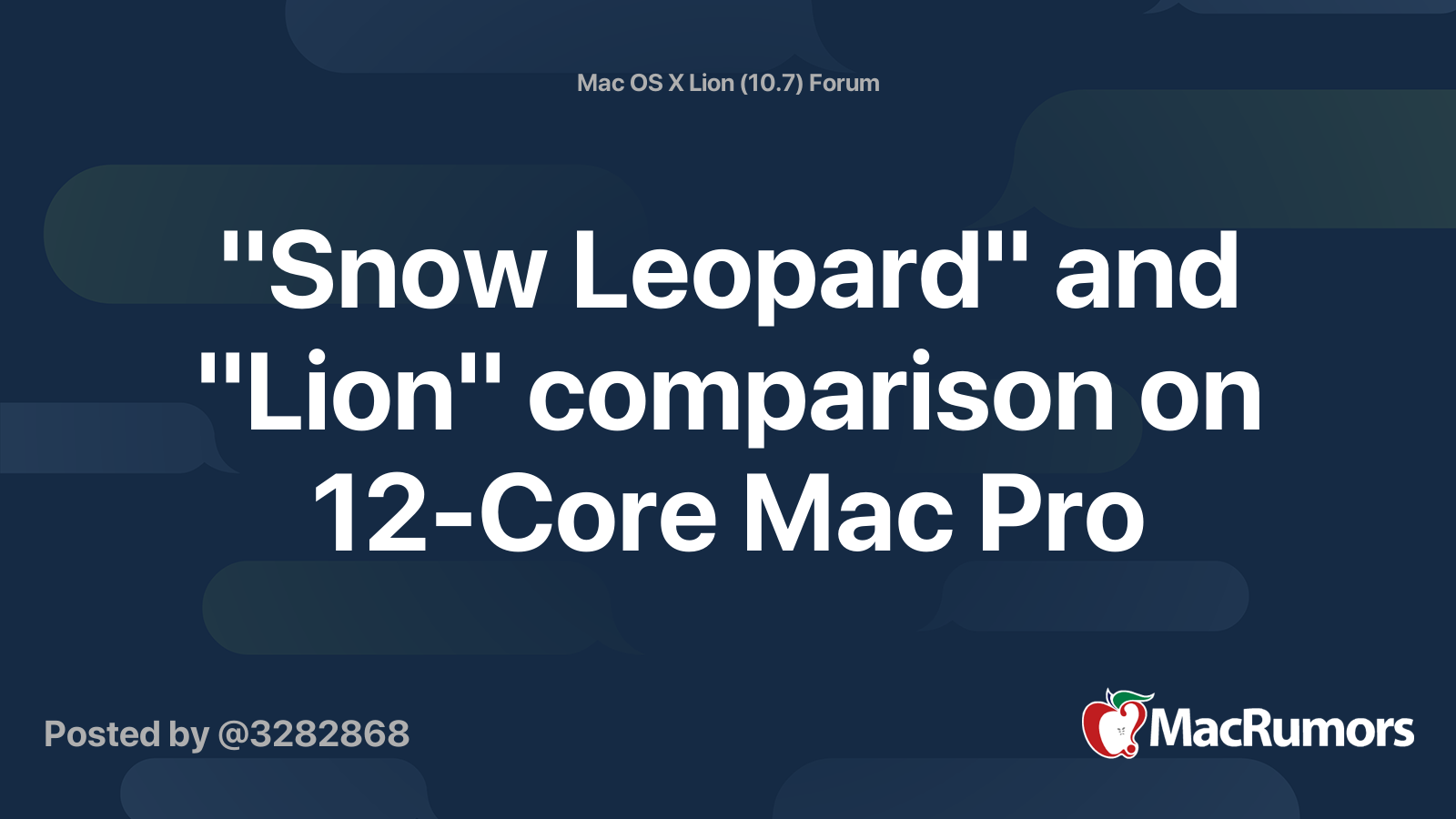 "Snow Leopard" and "Lion" comparison on 12-Core Mac Pro | MacRumors Forums